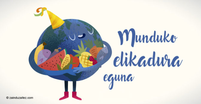 Zaindu Zaitez | Elikaduraren Mundu Eguna